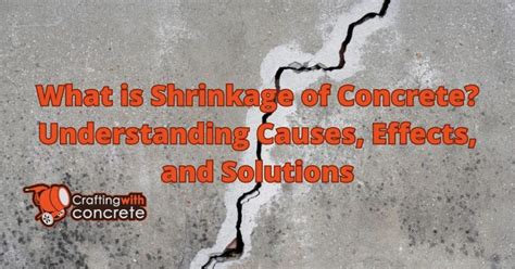 What Is Shrinkage Of Concrete