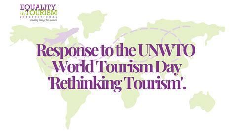 Response To The Unwto World Tourism Day Rethinking Tourism