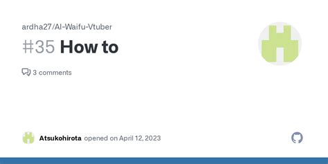 how to · issue 35 · ardha27 ai waifu vtuber · github