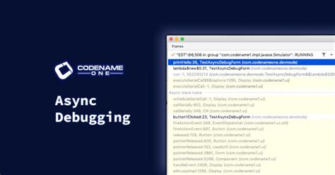 Async Debugging With Intellij Idea Codename One