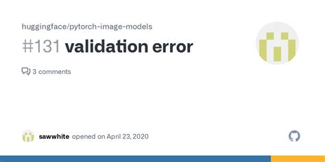Validation Error · Issue 131 · Huggingfacepytorch Image Models · Github