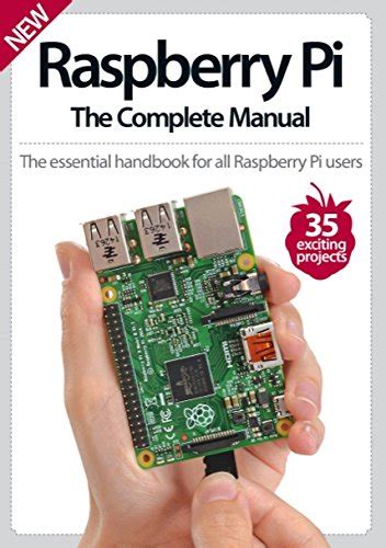 Raspberry Pithe Complete Manual Third Revised Edition 9781785460821