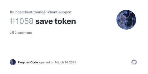 save token · issue 1058 · thunderclient thunder client support · github