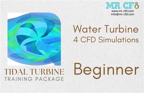 Water Turbine Tidal Turbine Ansys Fluent Training Package 4 Water Turbine Tidal Turbine Ansys Fluent Training Package 4