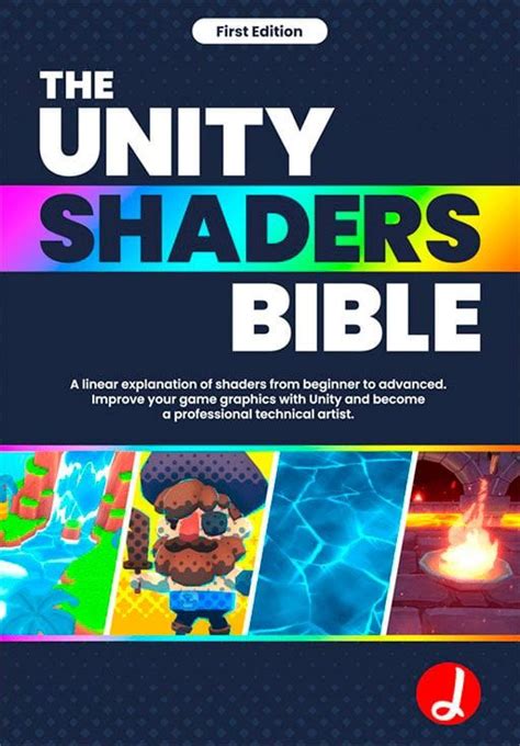 The Unity Shaders Bible Technical Artist Unity Bible