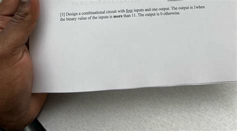 Solved 3 Design A Combinational Circuit With Four Inputs