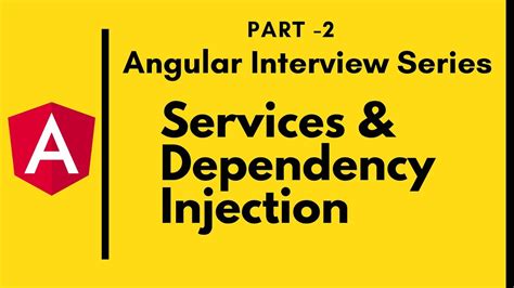 Angular Interview Series Part Services Dependency Injection NET C YouTube