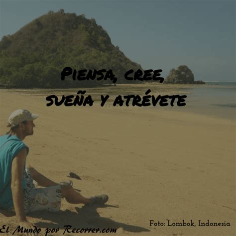 Piensa Cree Sueña Y Atrévete