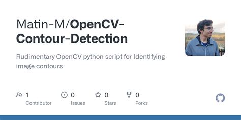 Github Matin Mopencv Contour Detection Rudimentary Opencv Python