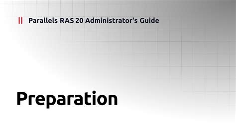 Preparation Parallels Ras 20 Administrators Guide