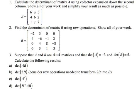 Calculate The Determinant Of Matrix Using Cofactor Expansion Down The