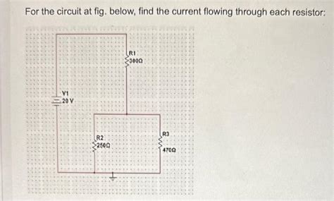 Solved For The Circuit At Fig Below Find The Current