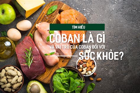 Tìm Hiểu Coban Là Gì Và Vai Trò Của Coban đối Với Sức Khỏe Plansbyanh