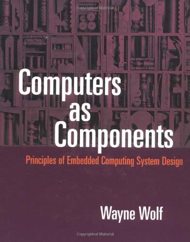 Buy Computers As Components Principles Of Embedded System Design Book