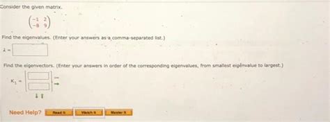 Solved Consider The Given Matrix Find The Eigenvalues