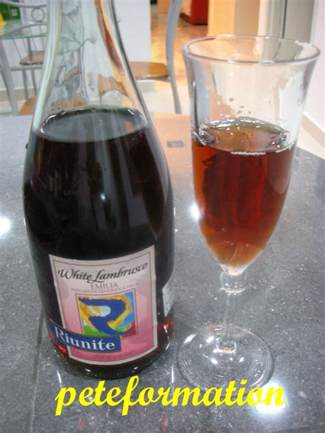 PeteFormation Foodie Adventure: Riunite White Lambrusco Emilia