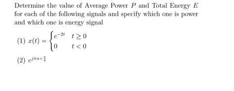 Solved Determine The Value Of Average Power P And Total Chegg Com