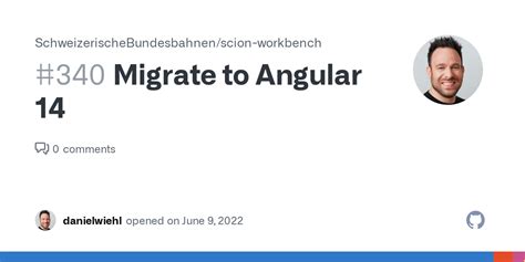 Migrate To Angular 14 · Issue 340 · Schweizerischebundesbahnenscion