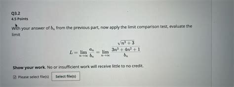Step By Step How Do You Use The Limit Comparison Test Chegg Com