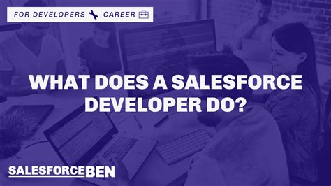 What Does A Salesforce Developer Do Salesforce Ben