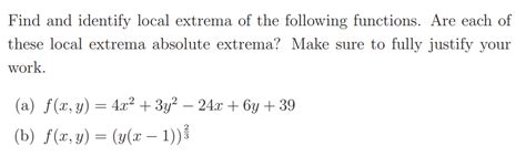 Solved Find And Identify Local Extrema Of The Following