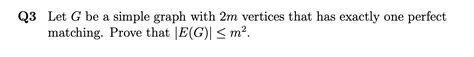 Solved Q Let G Be A Simple Graph With M Vertices That Chegg