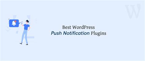 Best Wordpress Push Notification Plugins Wpanything