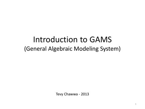 Introduction To Gams General Algebraic Modeling System