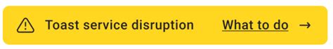 Outages And Disruptions Use Toast During A Toast Server Disruption