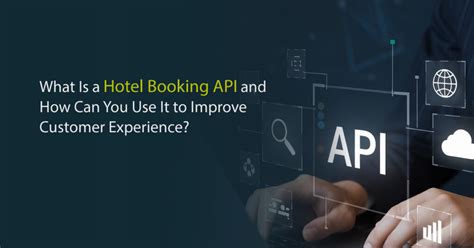 what is a hotel booking api and how can you use it to improve customer