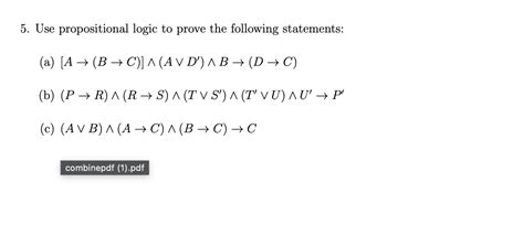 Solved 5 Use Propositional Logic To Prove The Following