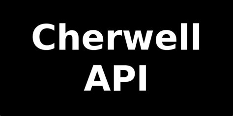Github Greenpau Pycherwell Unofficial Python Cherwell Rest Api Library