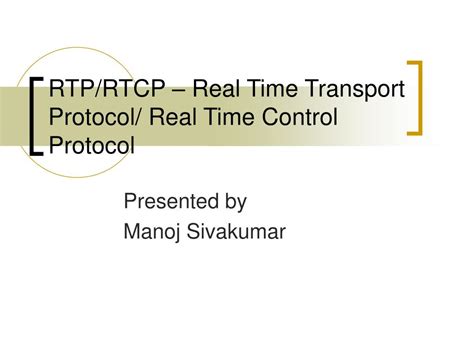 Ppt Rtprtcp Real Time Transport Protocol Real Time Control