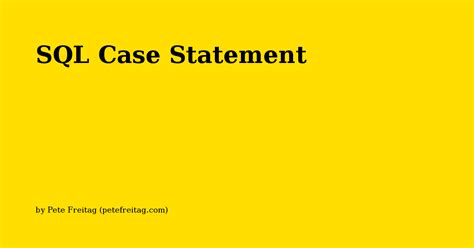 Sql Case Statement