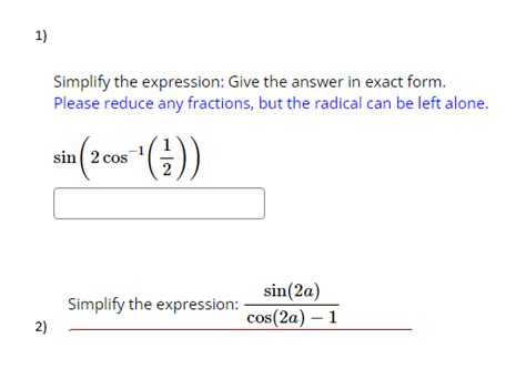 Solved Simplify The Expression Give The Answer In Exact Chegg