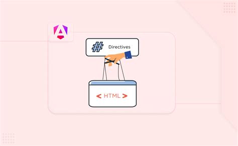 Directives In Angular A Complete Guide