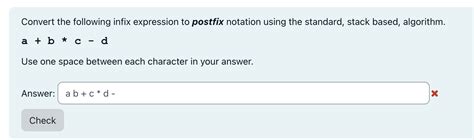 Solved Convert The Following Infix Expression To Postfix