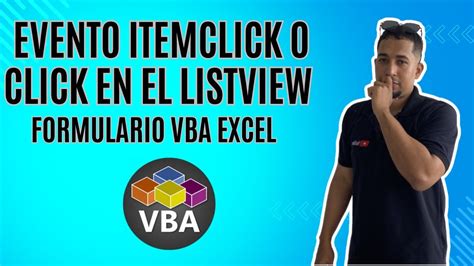 Como Usar El Evento Itemclick O Click En El Listview Con El Formulario Vba Excel Cap 76 Excel