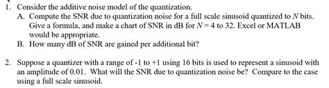 Solved 1 Consider The Additive Noise Model Of The Chegg Com