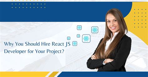 why you should hire react js developer for your project myblogs