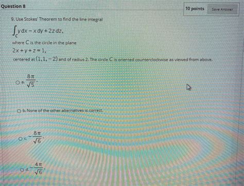 Solved Question 8 10 Points Save Answer 9 Use Stokes