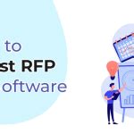 Guide To Choose The Best RFP Management Software