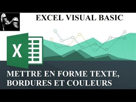 EXCEL VBA MISE EN FORME TEXTE BORDURES ET COULEURS YouTube