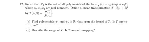 Solved Recall That P Is The Set Of All Polynomials Of The Chegg