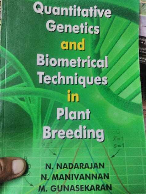 Quantitative Genetics And Biometrical Techniques In Plant Breeding Nadarajan N Manivannan N