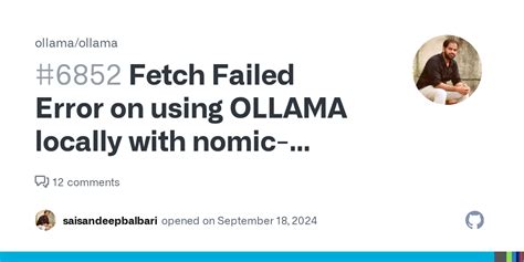 Fetch Failed Error On Using Ollama Locally With Nomic Embed Text And Llama318b · Issue 6852