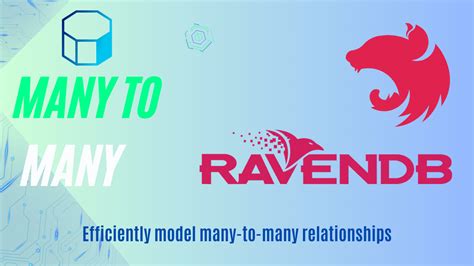 Ravendb Many To Many Relationships The Most Efficient Way