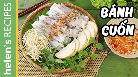 3 Methods To Make Banh Cuon Steamed Rice Rolls Helens Recipes