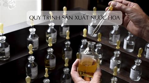 Quy Trình Sản Xuất Nước Hoa Tprofumo