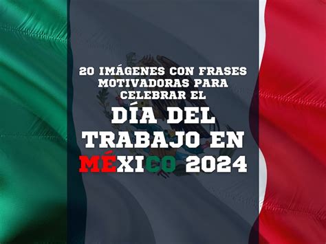 20 Imágenes Para Compartir Por Este 1 De Mayo Día Del Trabajo En